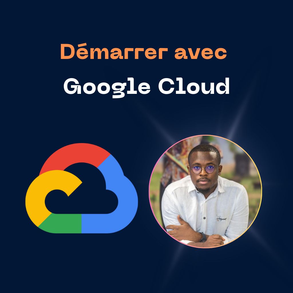 Démarrer avec Google Cloud – LeCloudFacile.com